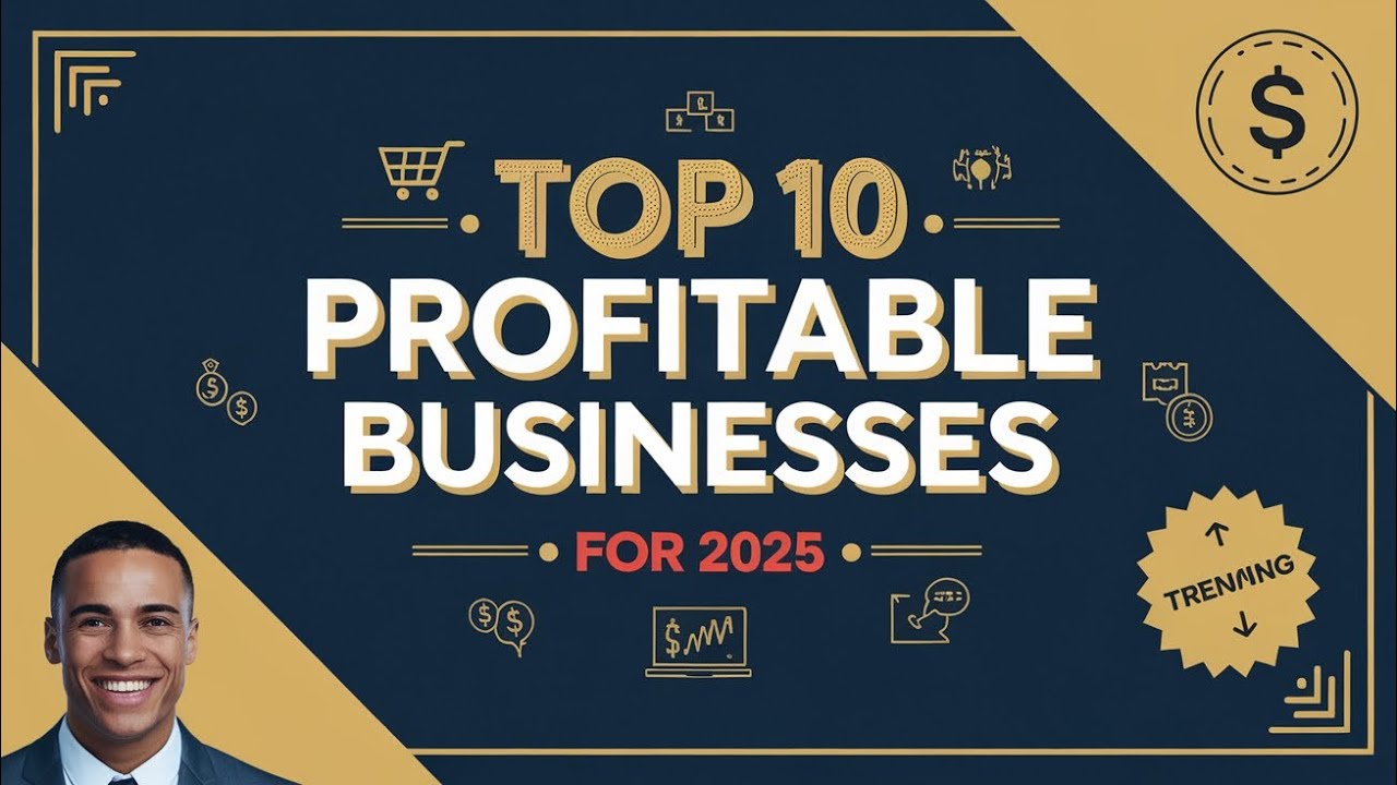 Top 10 Most Profitable Small Business Ideas for 2025 | Start Your ...