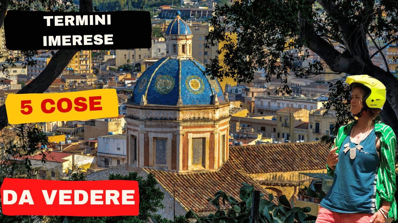 Termini Imerese, cosa vedere e cosa fare in Sicilia - YouTube