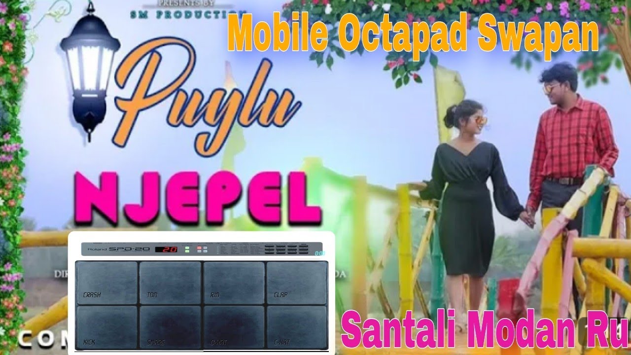 Modan Ru Mobile Octapad DrumMachine App Santali Video Rolend spd 20 ...