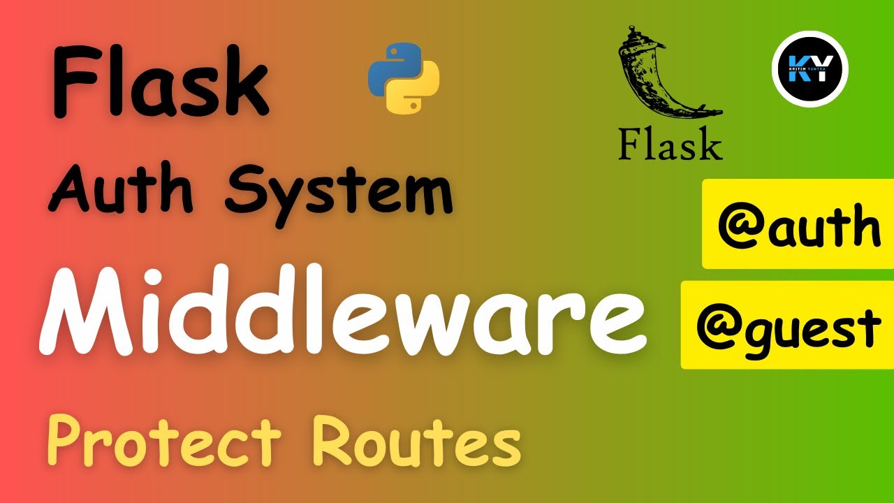 Flask Route Protection With Middleware Enhance Your App S Security Protecting Flask Routes