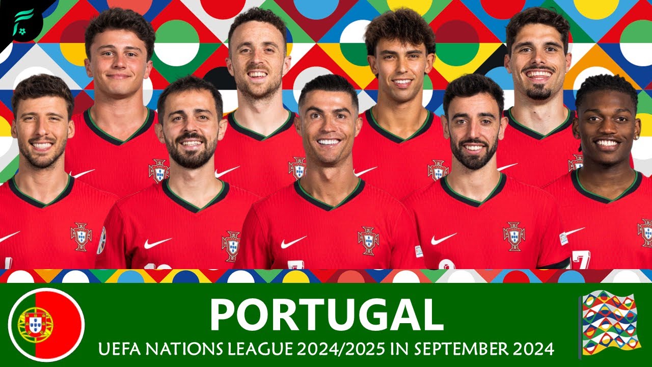 PORTUGAL 🇵🇹 SQUAD UEFA Nations League 2024/2025 Group-Stage in ...