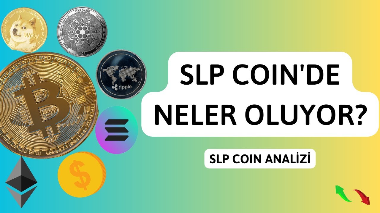 Slp Coin'de Neler Oluyor? Slp Coin Son Dakika Analizi - Kripto Para ...