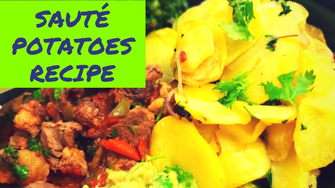 SAUTÉ POTATOES RECIPE || FIRST RECIPE || SIMPLE INGREDIENTS - YouTube