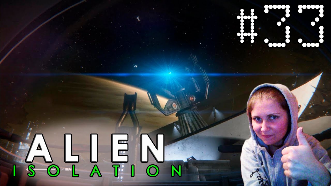 Alien: Isolation #33 Крутим тарелку - YouTube