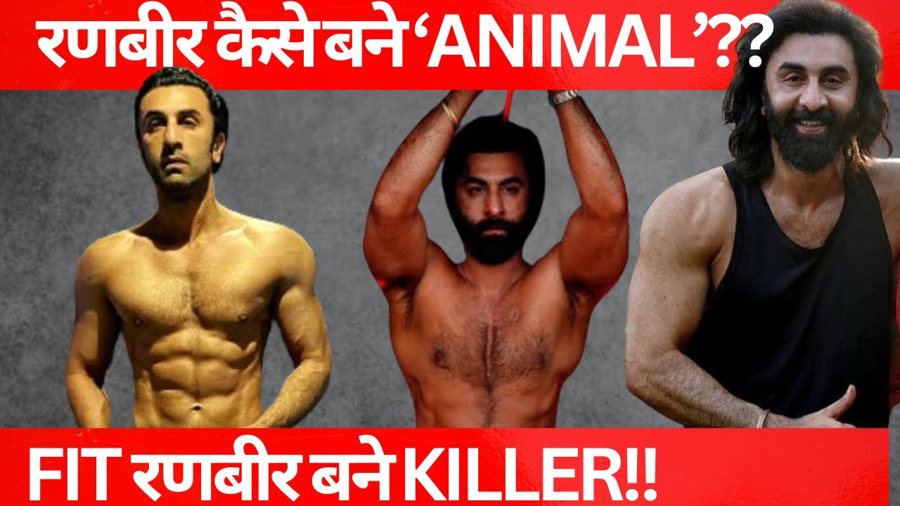 How Ranbir Becomes 'Animal'? Jaw-Dropping Transformation: Reacting to ...