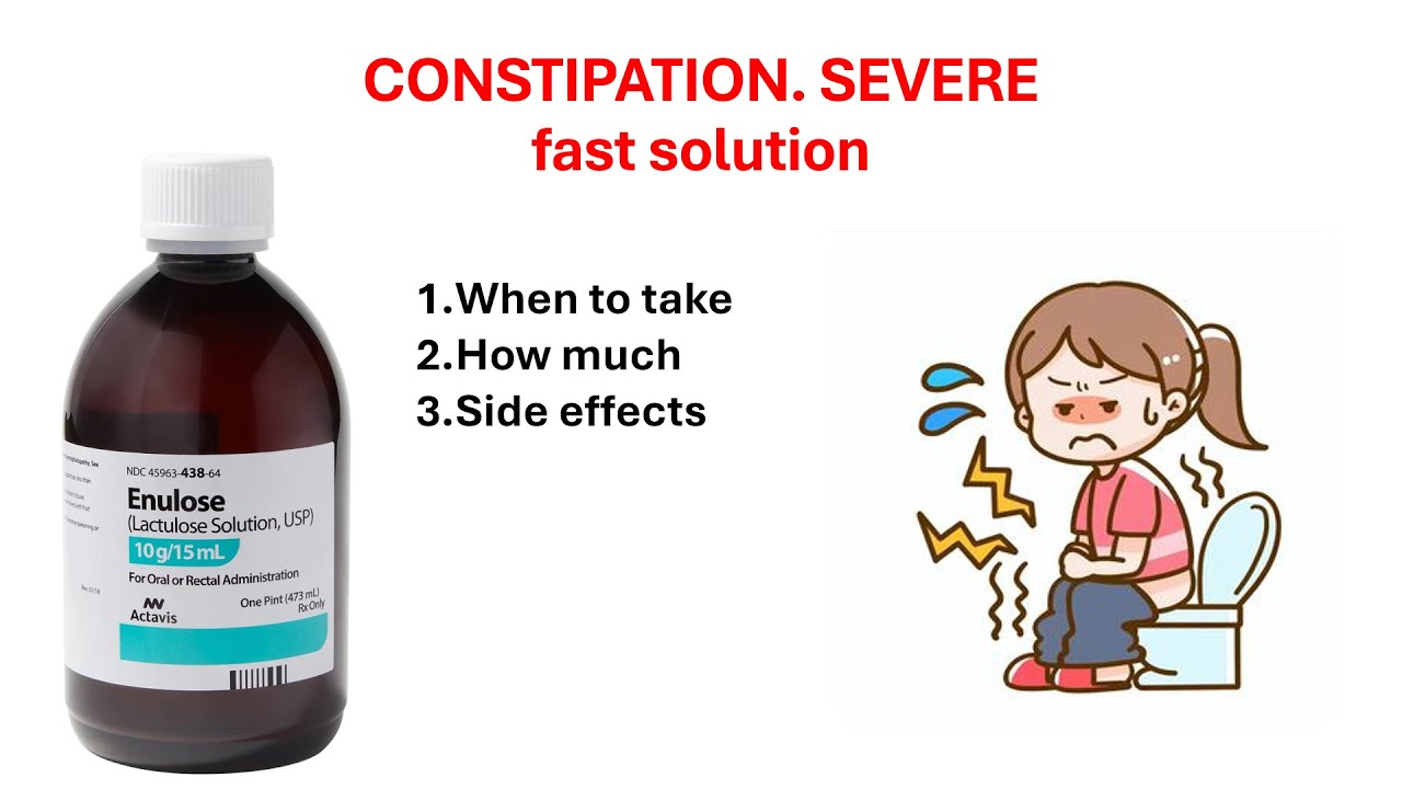 CONSTIPATION, SEVER. FAST RELIEF. LACTULOSE, HOW TO TAKE. - YouTube