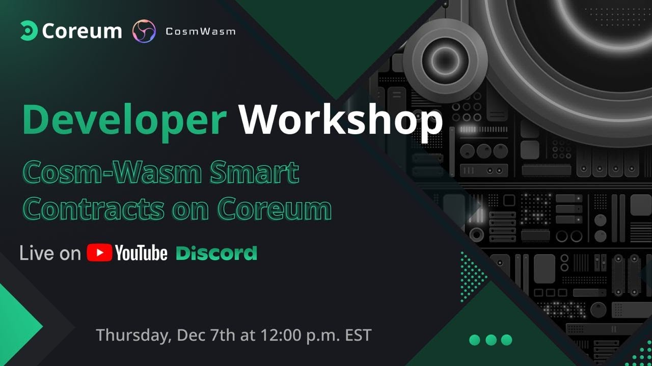Developer Workshop Using Cosmwasm Smart Contracts On Coreum Youtube