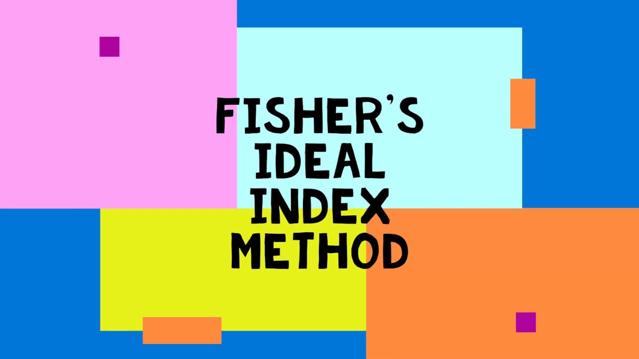 Fisher's ideal Index - YouTube