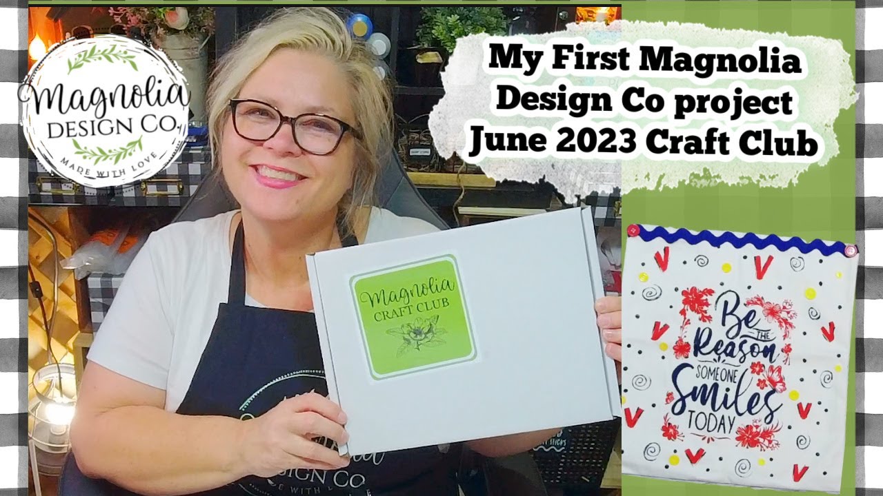 💚🌿 My First Project - Magnolia Design Co Craft Club Box | June 2023 ...