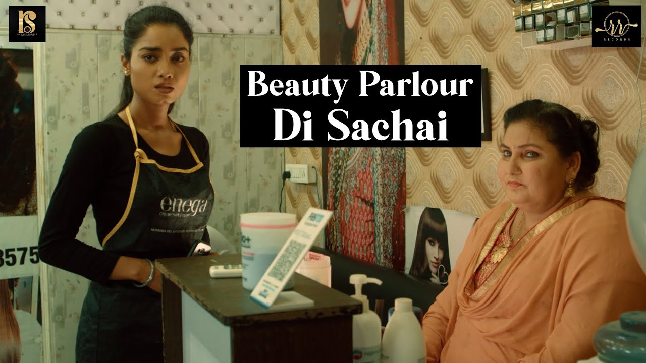 Beauty Parlour Di Sachai | Pukhraj Bhalla | Amrit Amby | Haterz | RR ...