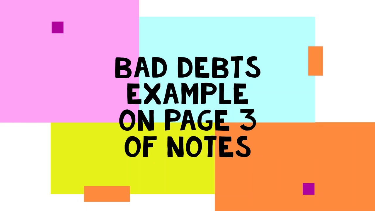 Bad Debts Example on page 3 of notes - YouTube
