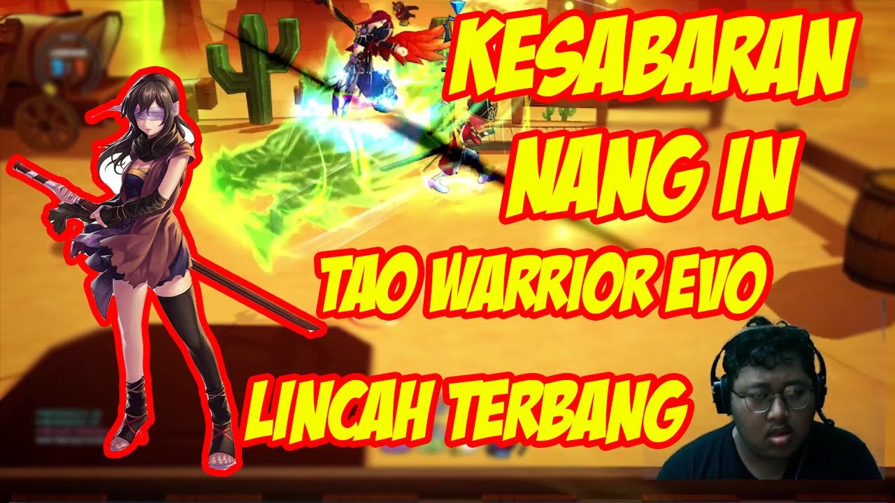 Kesabaran Nang In Melawan Tao Warrior Evolution Penentuan Pas Dt Lost Saga Origin - YouTube