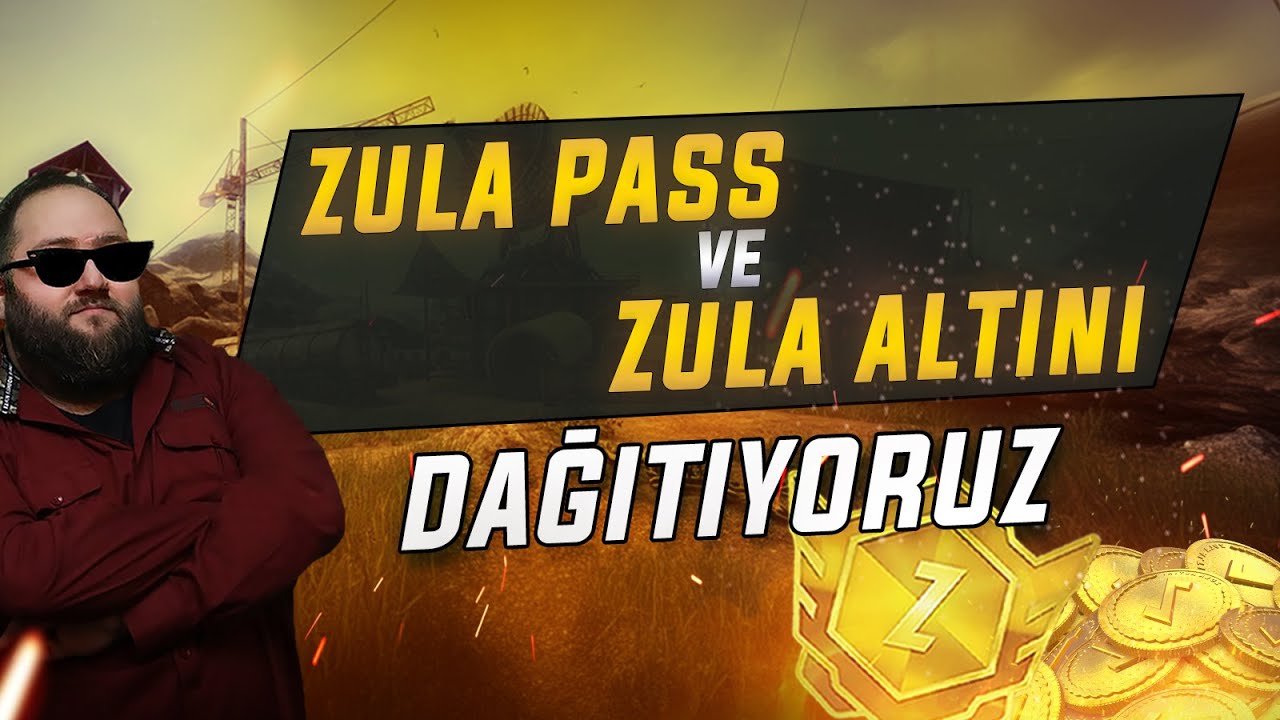 ZULA ALTINI VE ZULA PASS DAĞITIYORUZ! - YouTube