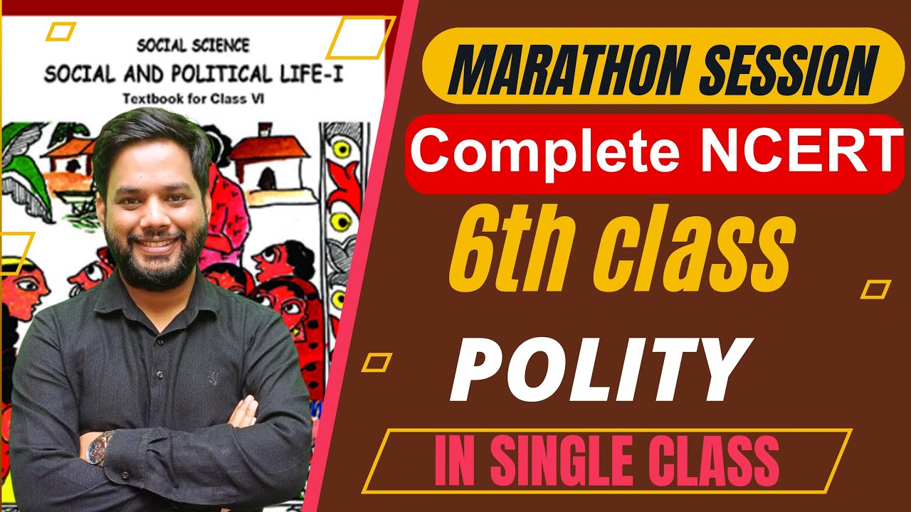 Complete 6th class Polity NCERT in a single video | All chapters covered| Devraj verma - YouTube