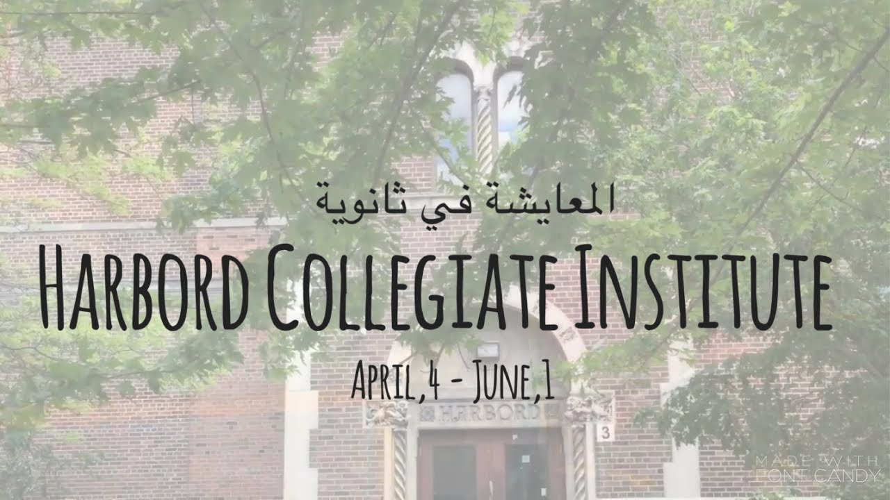 School Immersion at Harbord Collegiate Institute- المعايشة في ثانوية ...