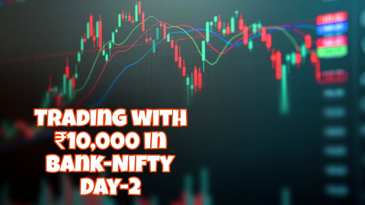 Trading with ₹10,000 in Bank-Nifty Day-2 by @MBA_Trader - YouTube