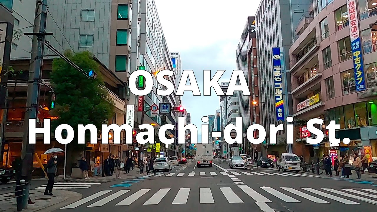 OSAKA JAPAN Drive St.&Ave. ⑦ Honmachi-dori St. 2020 大阪 本町通 - YouTube