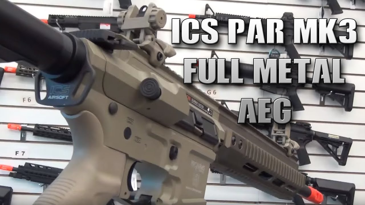 ICS PAR MK3 Full Metal AEG Overview (ICS-291) - YouTube