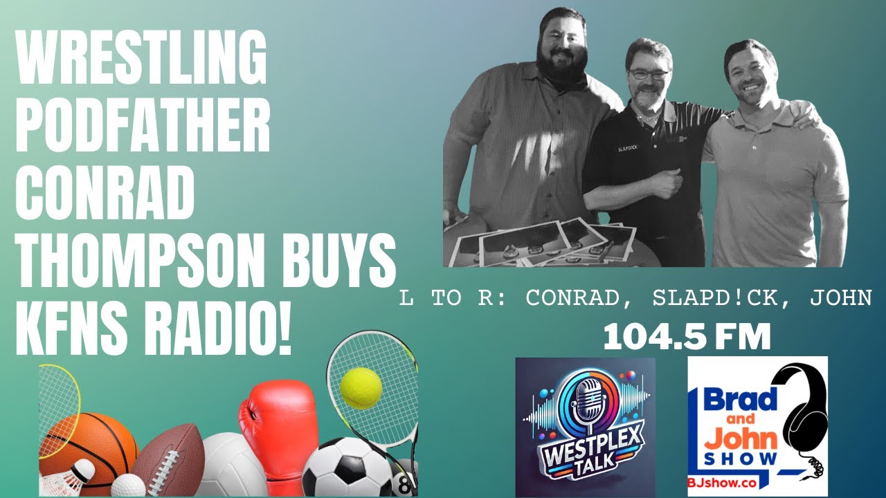 Conrad Thompson purchases iconic #stl sports station KFNS - Brad & John ...