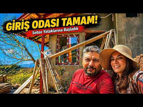 Giriş Odası TAMAM! Köy Evi Yenileniyor | Köyde Yaşam Sebze Yataklarına Başladık