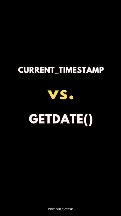 SQL CURRENT_TIMESTAMP Vs. GETDATE() ️ - YouTube