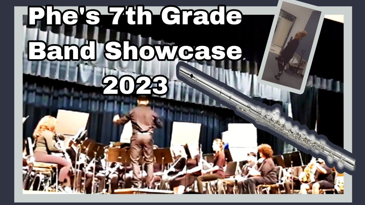 Phe's 7th Grade Band Showcase - YouTube