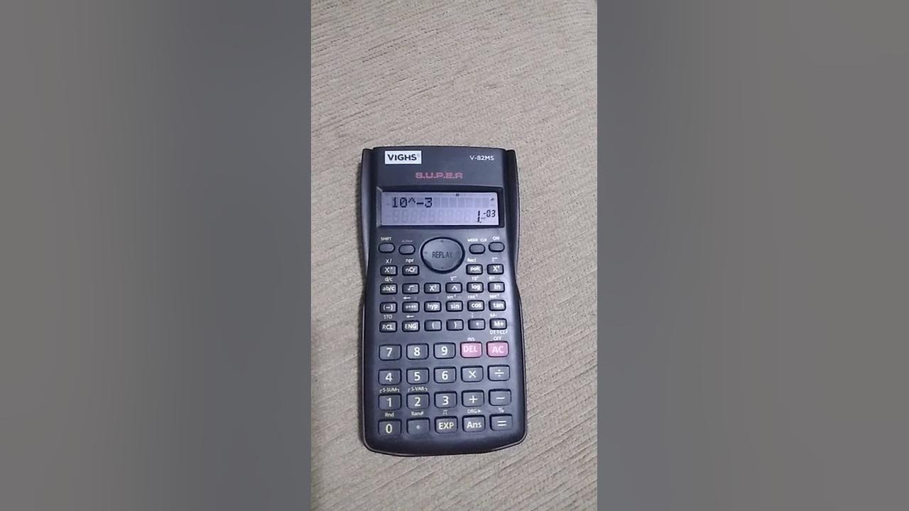 Configurar calculadora científica 1 x10 -03, onde deveria aparecer 0 ...