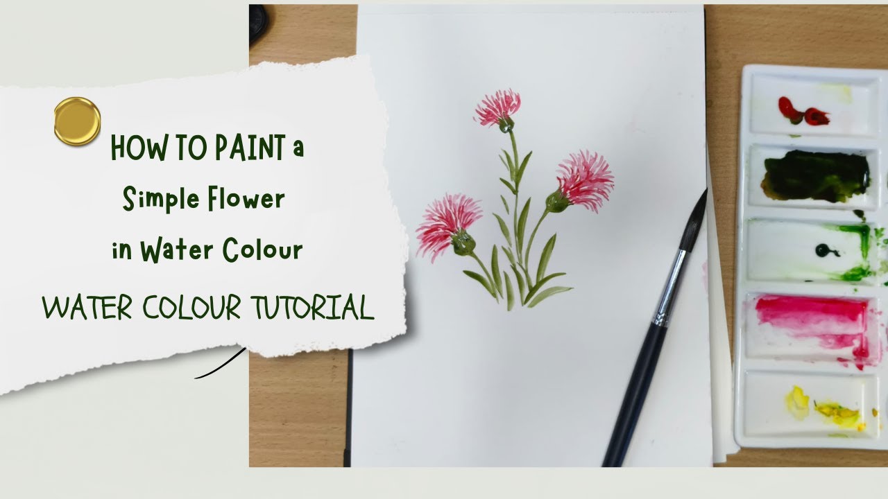 How to PAINT a simple flower| Water Colour Tutorial STEP BY STEP - YouTube