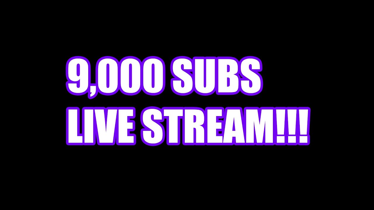Not Stopping Stream Until 9k Youtube