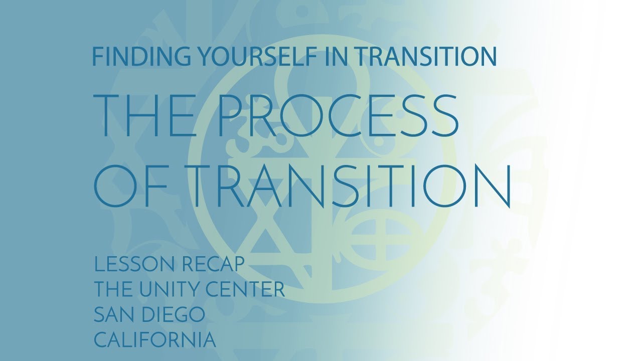 FINDING YOURSELF IN TRANSITION: The Process of Transition | Lesson ...
