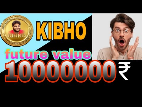 10000000₹ 😱 Kibho Coin Future Value #kibho #crypto #cryptocurrency #india