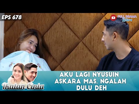 AKU LAGI NYUSUIN ASKARA MAS, NGALAH DULU DEH - IKATAN CINTA