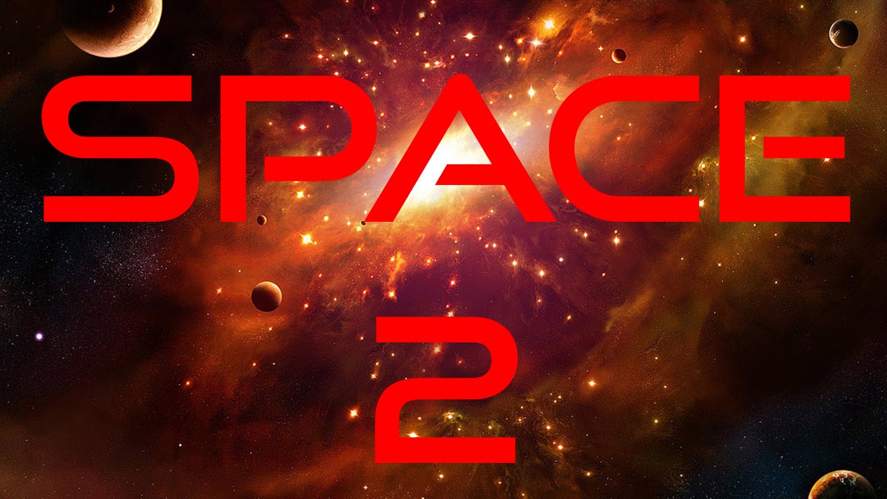 Space 2 - YouTube