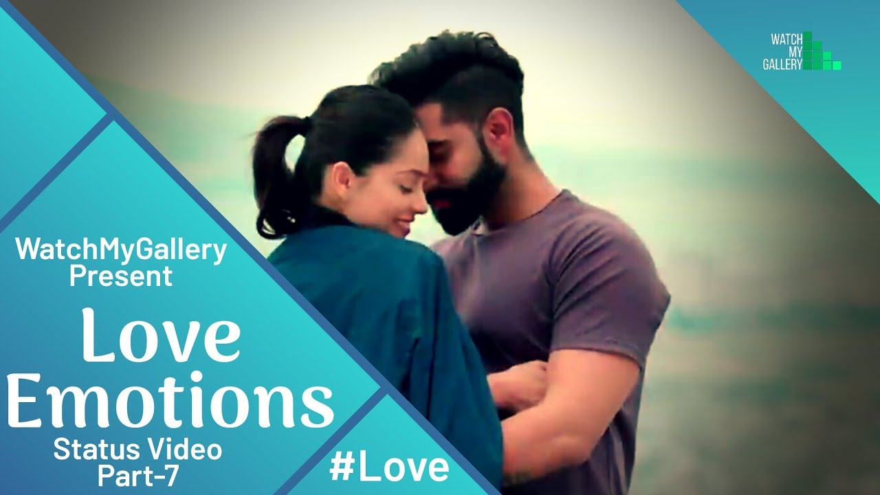 Love Emotions | Status Video Part-07 | Heart Touching Love WhatsApp ...