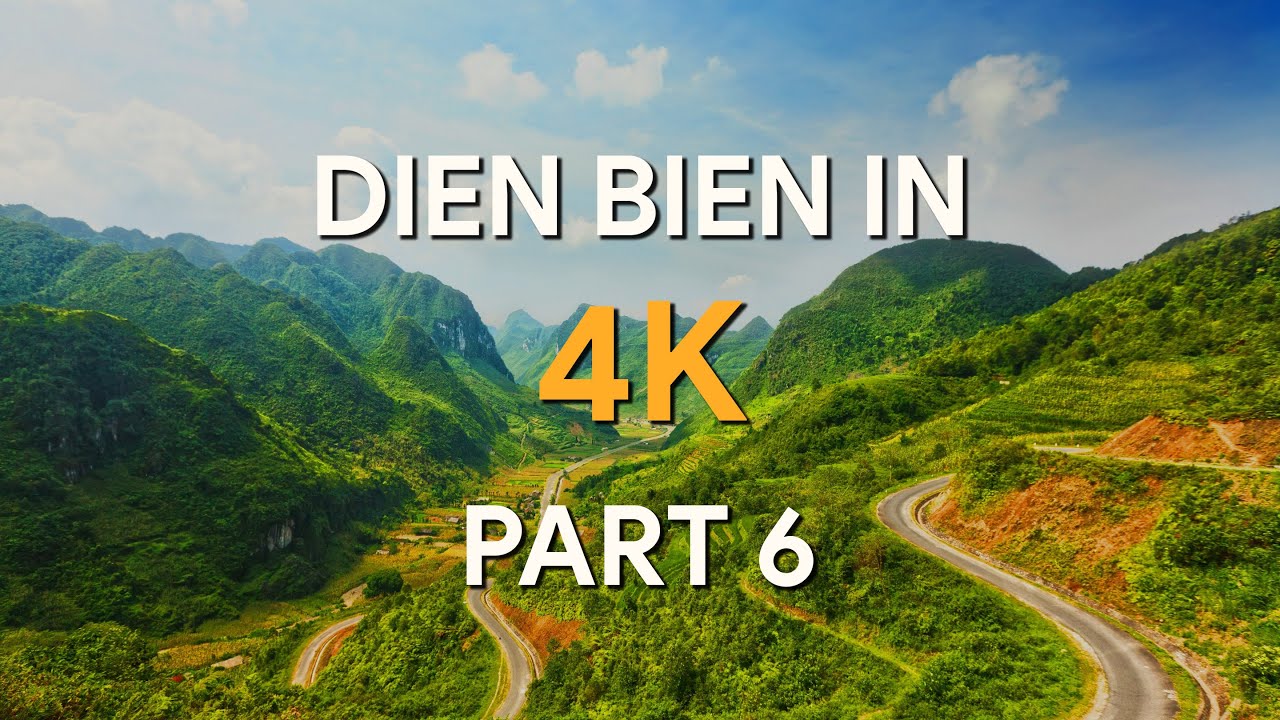 Dien Bien in 4K - Part 6 - Dien Bien City to Muong Nhe. - YouTube