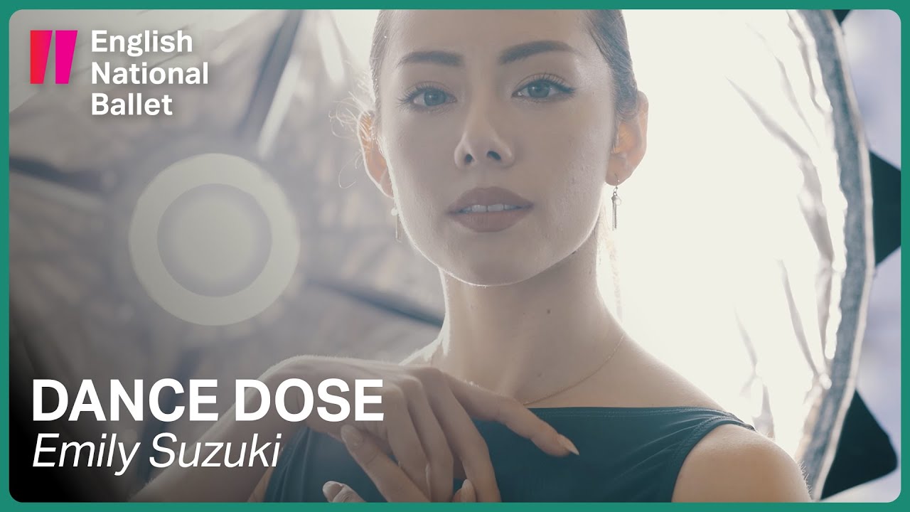Dance Dose: Emily Suzuki | English National Ballet - YouTube