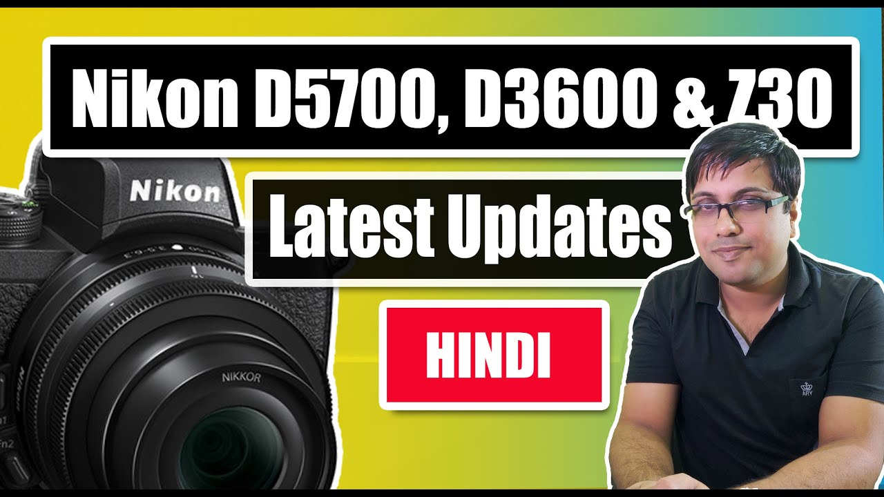Nikon D5700 and Nikon D3600 Rumors Update 2021 in Hindi - YouTube