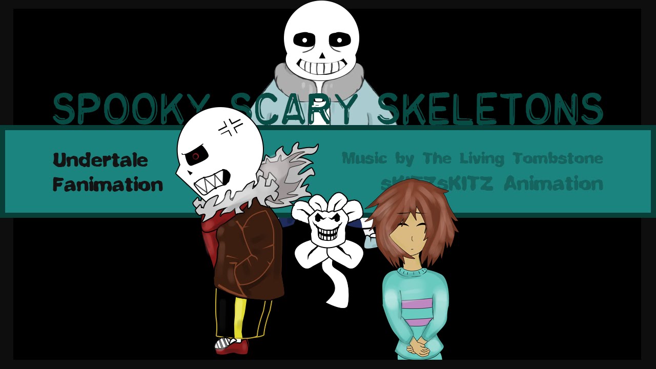 Spooky Scary Skeletons - Undertale Fanimation [Full Song] - YouTube