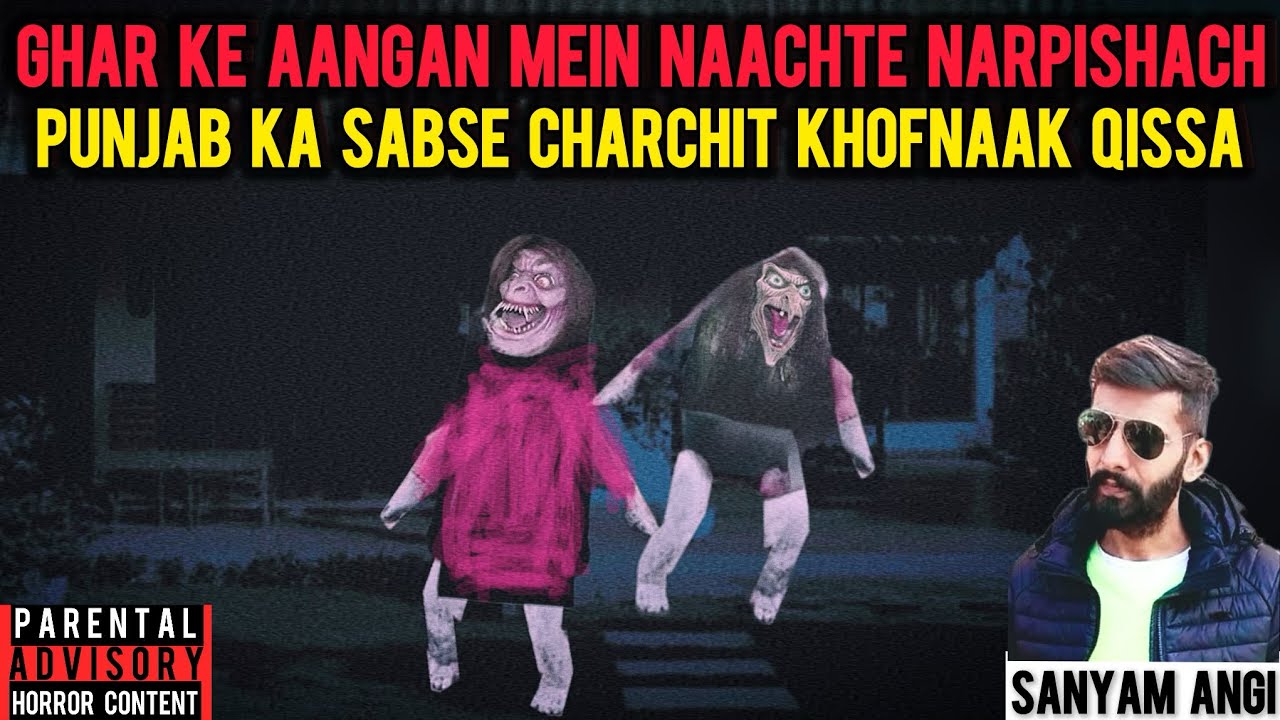 Punjab k pret nachte huye le gaye Saath | Horror Podcast by Sanyam Angi ...