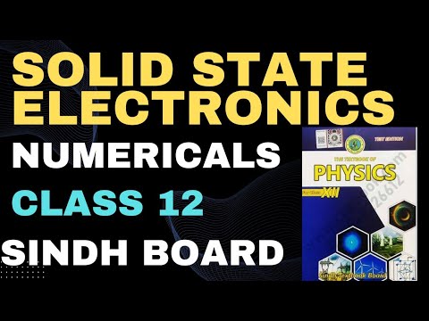 NUMERICALS | CHAPTER 22 | SOLID STATE ELECTRONICS | PHYSICS | CLASS 12 | SINDH BOARD - YouTube
