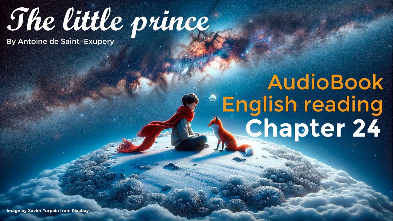 The Little Prince - Chapter 24 | Full Audiobook in English - YouTube