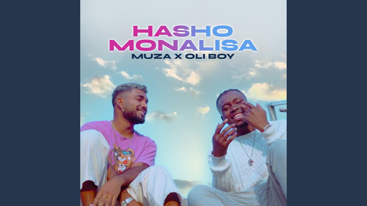 Hasho Mona Lisa (feat. Oli Boy) - YouTube Music