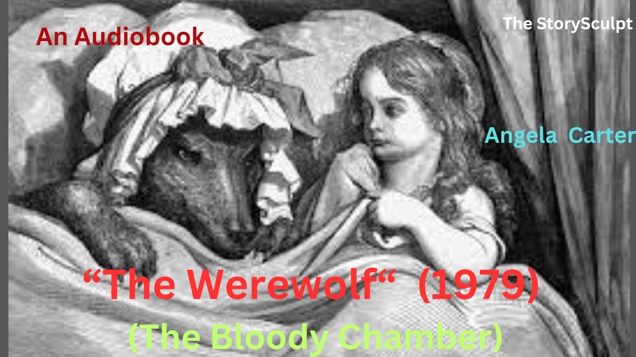 "The Werewolf" by Angela Carter - Unveiling the Dark Feminine Mystique ...
