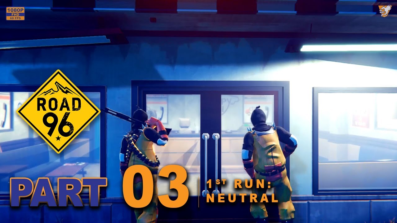 Road 96 Full Game Walkthrough | Episode 3 - [1st Run: Neutral] - YouTube
