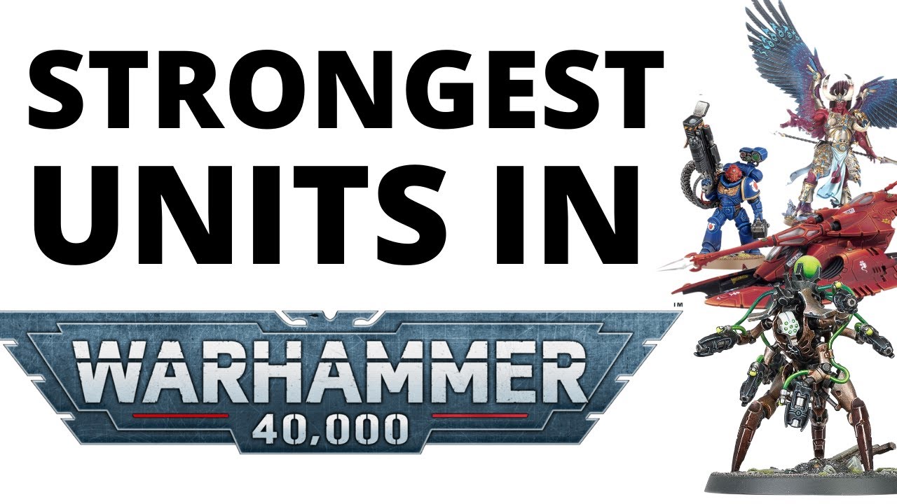 Top 10 Strongest Units in Warhammer 40K 10th Edition - YouTube