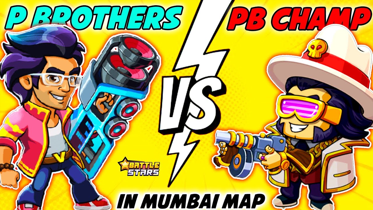 P Brothers Vs PB Champ in Mumbai Map || Battle Stars Mumbai Map New ...