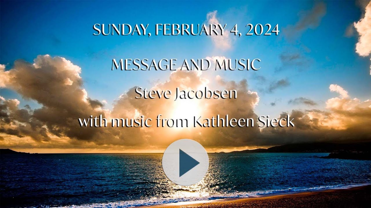 Sunday, February 4, 2024 Message & Music - YouTube