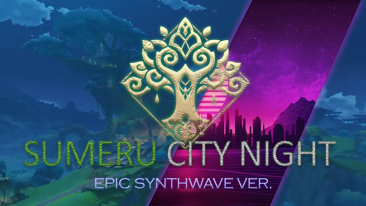 Sumeru City Night | Epic Synthwave Ver. - YouTube