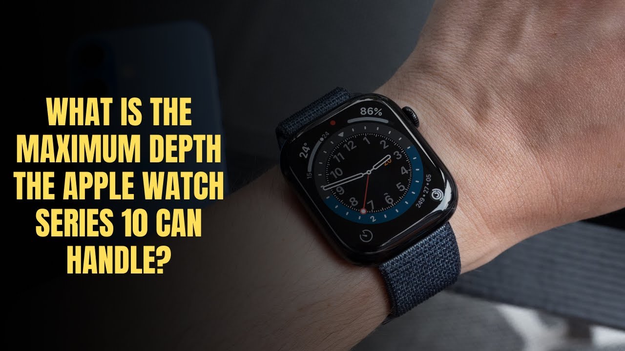 What is the maximum depth the Apple Watch Series 10 can handle? - YouTube