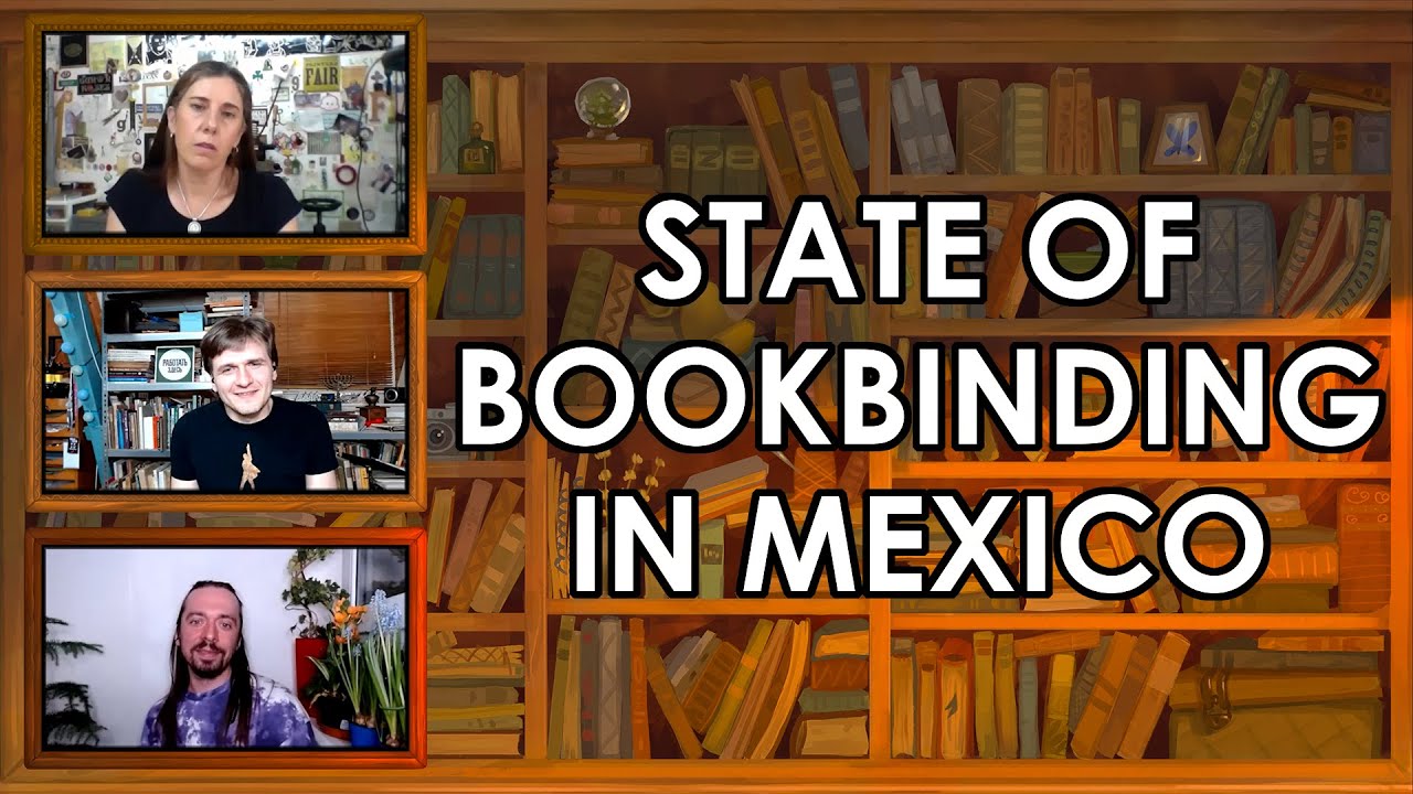 Lucia Farias: State of Bookbinding in Mexico and Other Spanish-Speaking ...